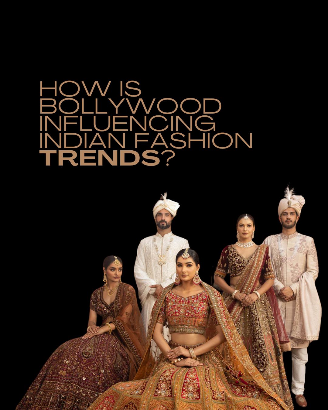 How Is Bollywood Influencing Indian Fashion Trends?